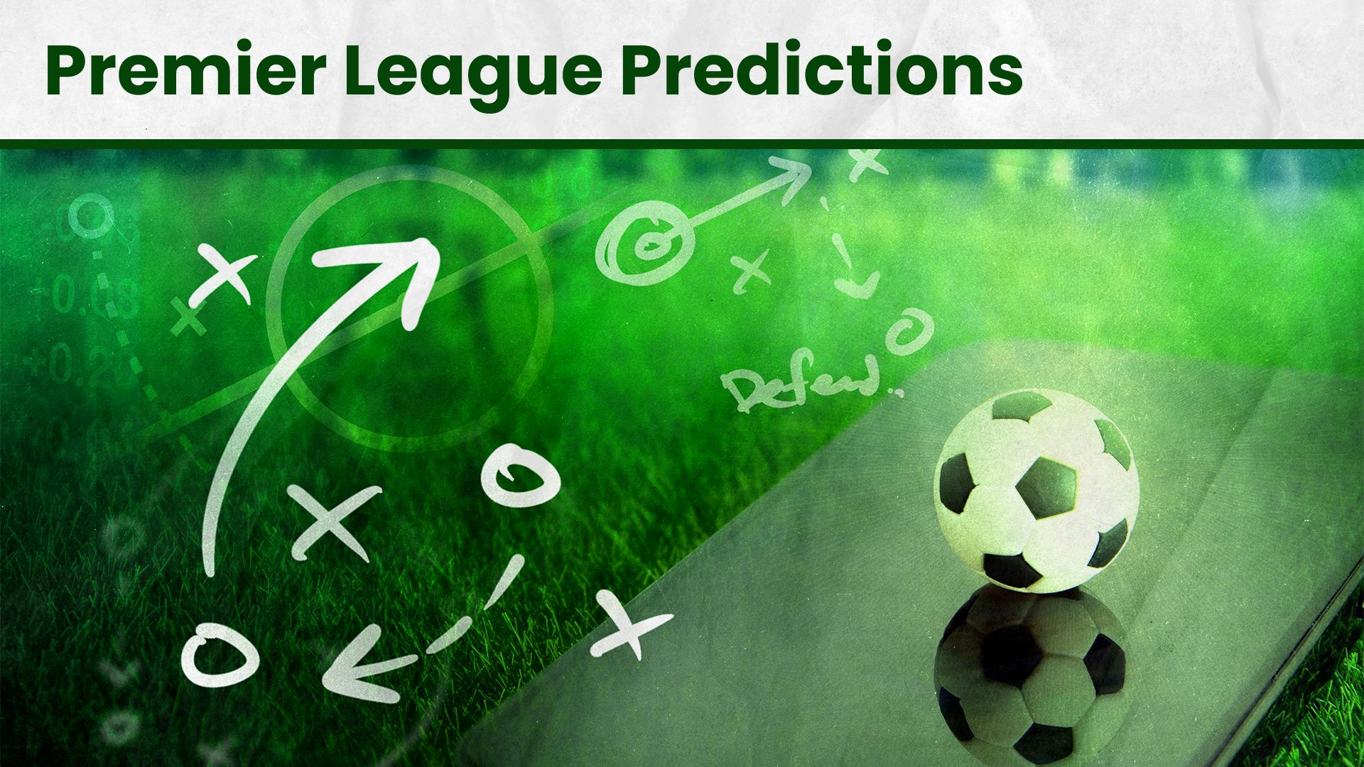 Premier League Predictions: Matchday 1 | Goal.com US